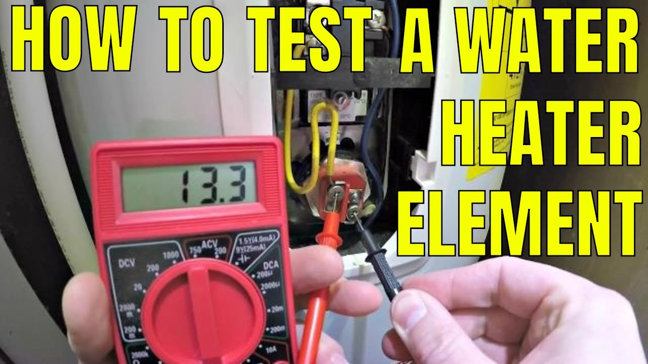 How to Check Hot Water Heater Element: Quick DIY Guide
